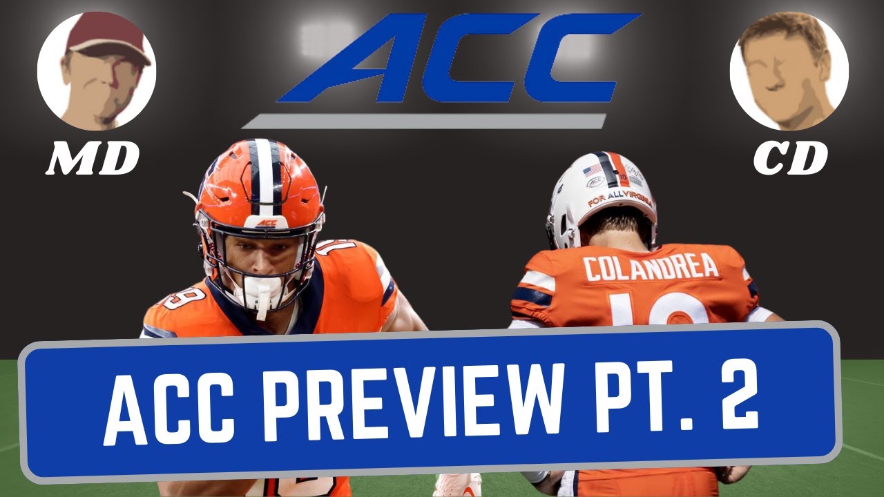 2024 ACC Conference Preview pt. 2 | Ep. 103 - YouTube