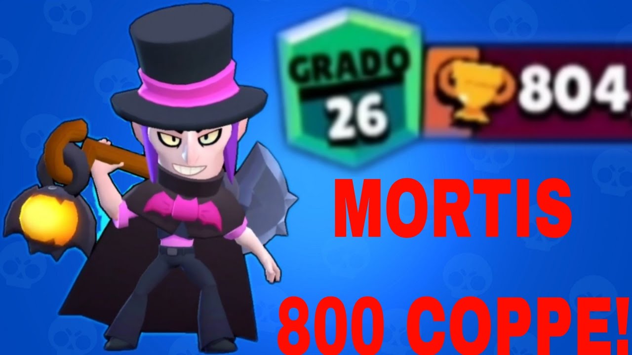MORTIS RANK 26!!! 800 COPPE!!! BRAWL STARS ITA #brawlstars - YouTube