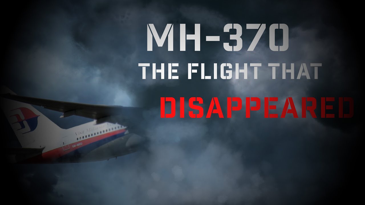 The Unsolved Mystery Of MH 370 - YouTube
