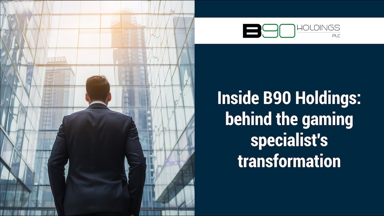 Inside B90 Holdings: behind the gaming specialist's transformation ...