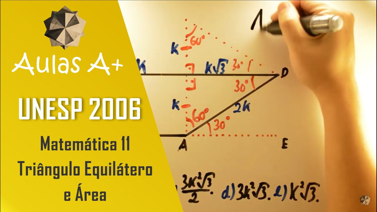 Equilátero VISUALIZADO UNESP 2006 - Matemática 11 - Triângulo ...