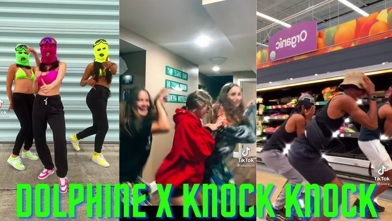 Dolphin X Knock Knock TikTok Dance Challenge Compilation 🔥🔥 - YouTube