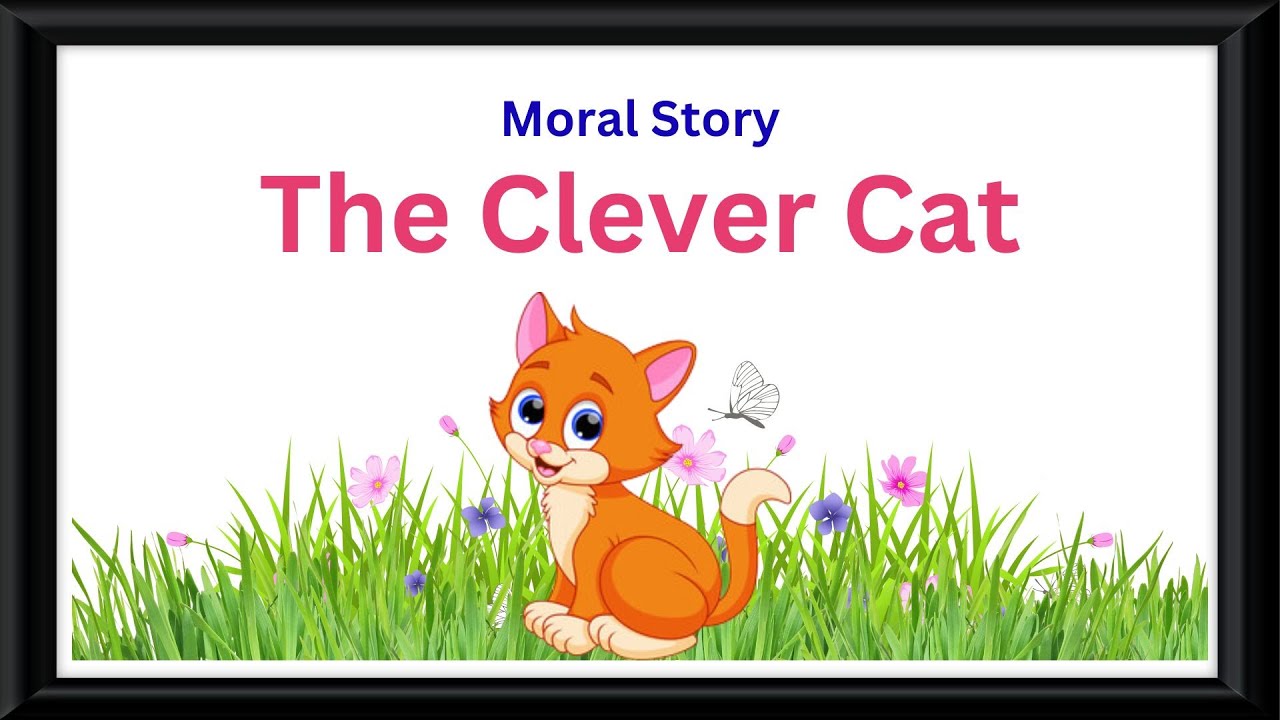 Short Story The Clever Cat | Learn English Through Story|kids Videos ...