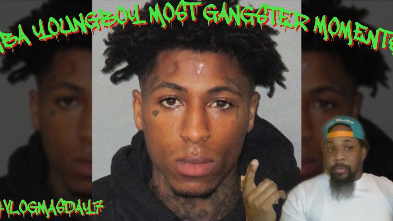 NBA YOUNGBOY GANGSTA MOMENTS (VLOGMAS DAY 7) #VLOGMAS #REACTION - YouTube