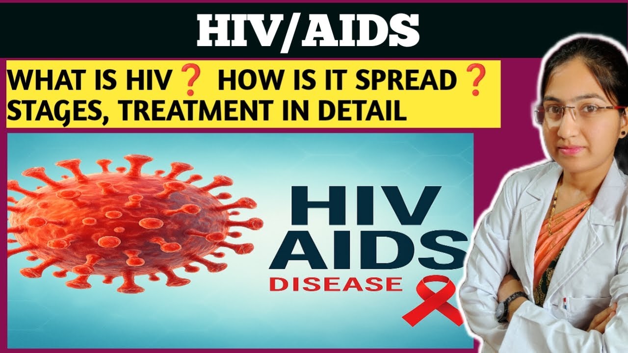 HIV | What is HIV | What is AIDS | How is it Spread | Causes | Symptoms ...