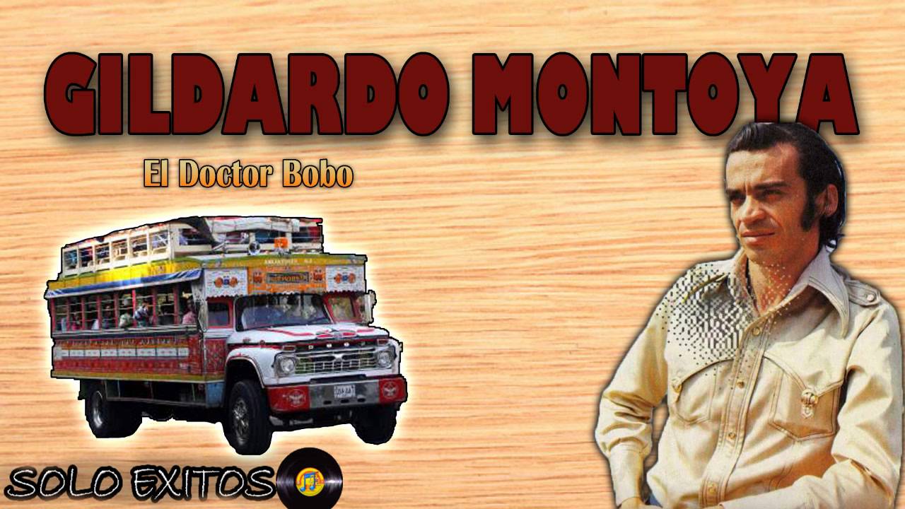 El Doctor Bobo - Gildardo Montoya - YouTube