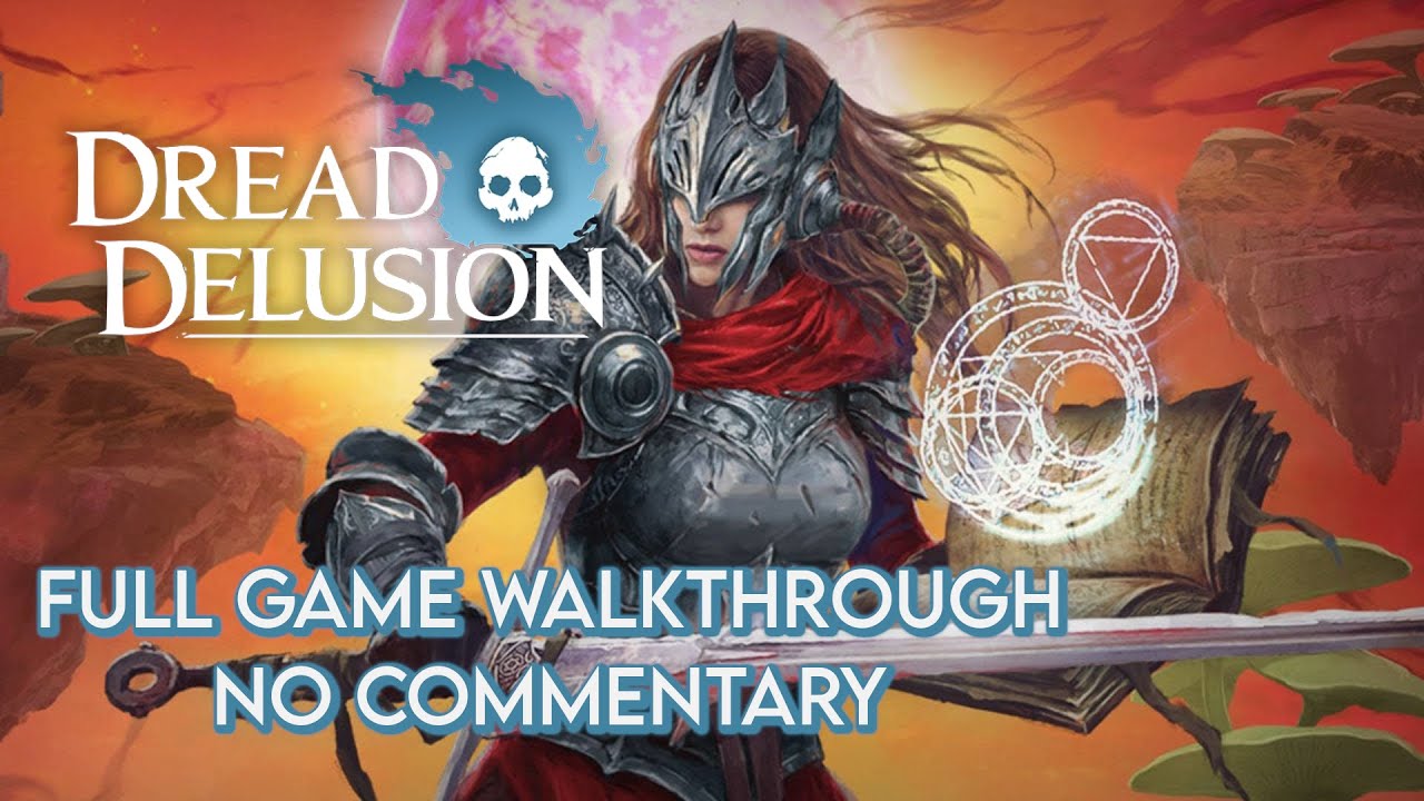 IT'S AN AMAZING GAME | Dread Delusion | FULL GAME WALKTHROUGH | NO ...