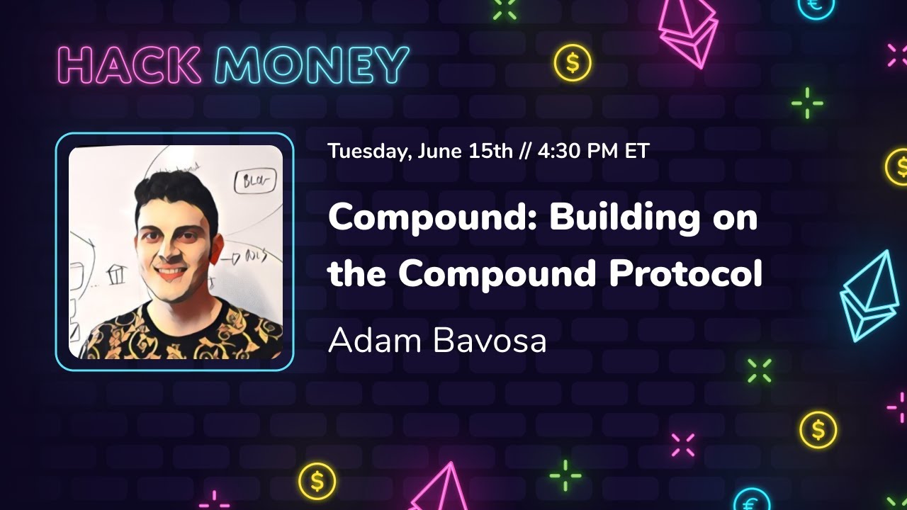 Compound: Building on the Compound Protocol - YouTube