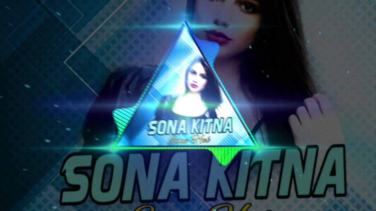 Sona Kitna Sona Hai (Extra Bass Blast Mix) - DJ Niket Kamal - YouTube Music
