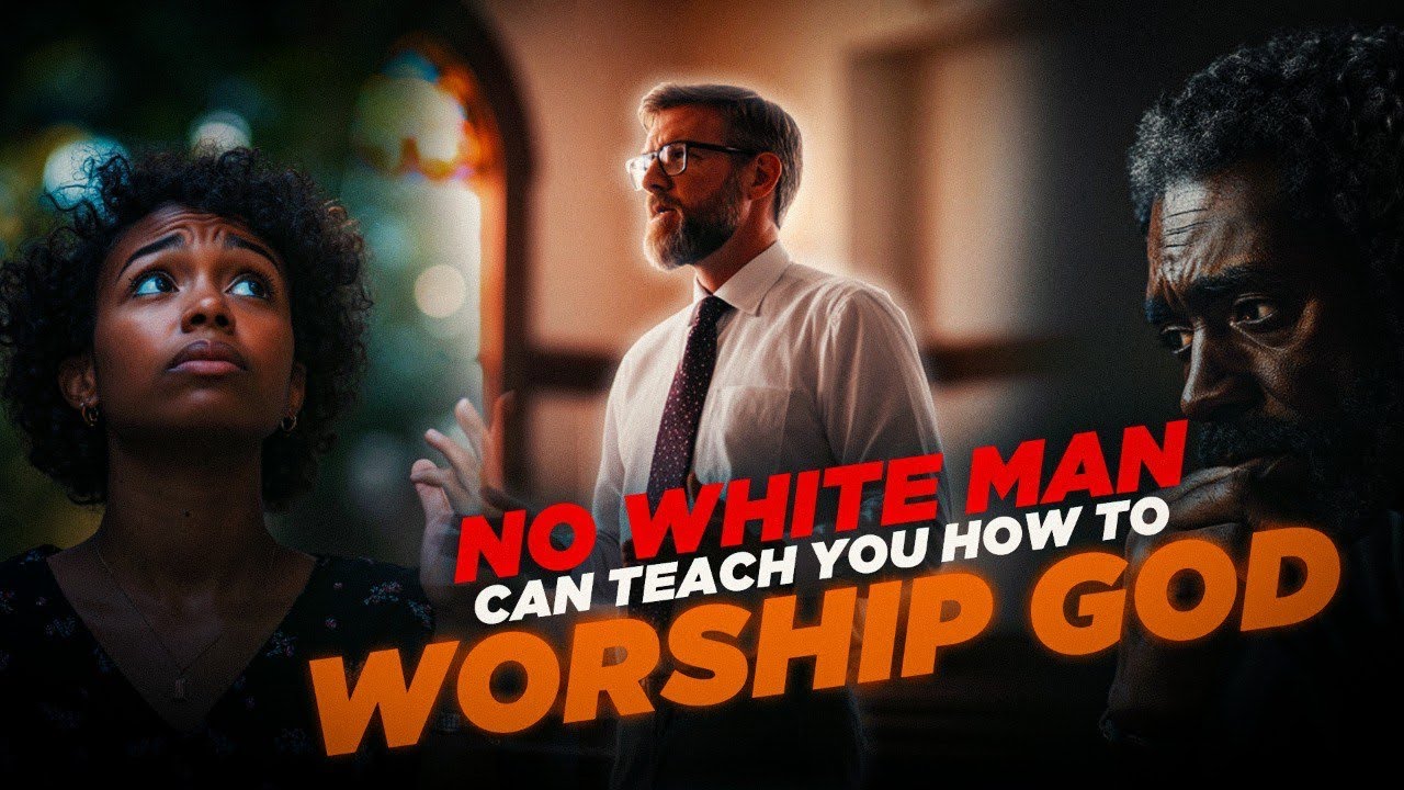 No White Man Can Teach You How To Worship God - YouTube
