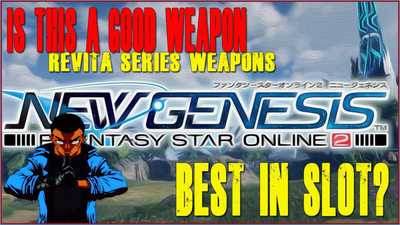PSO2 NGS: Revita Series Weapon Review | Best in Slot? - YouTube
