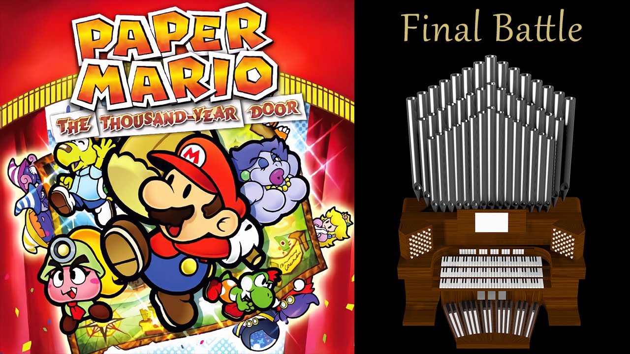 Final Battle (Paper Mario: The Thousand-Year Door) Organ Cover - YouTube
