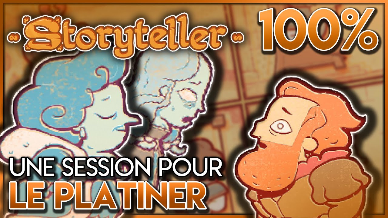 UNE SESSION POUR LE PLATINER - STORYTELLER EN 1.0 | 100% - YouTube
