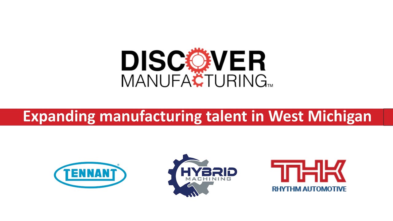 Discover Manufacturing... with Tennant, Hybrid Machining & THK Rhythm ...