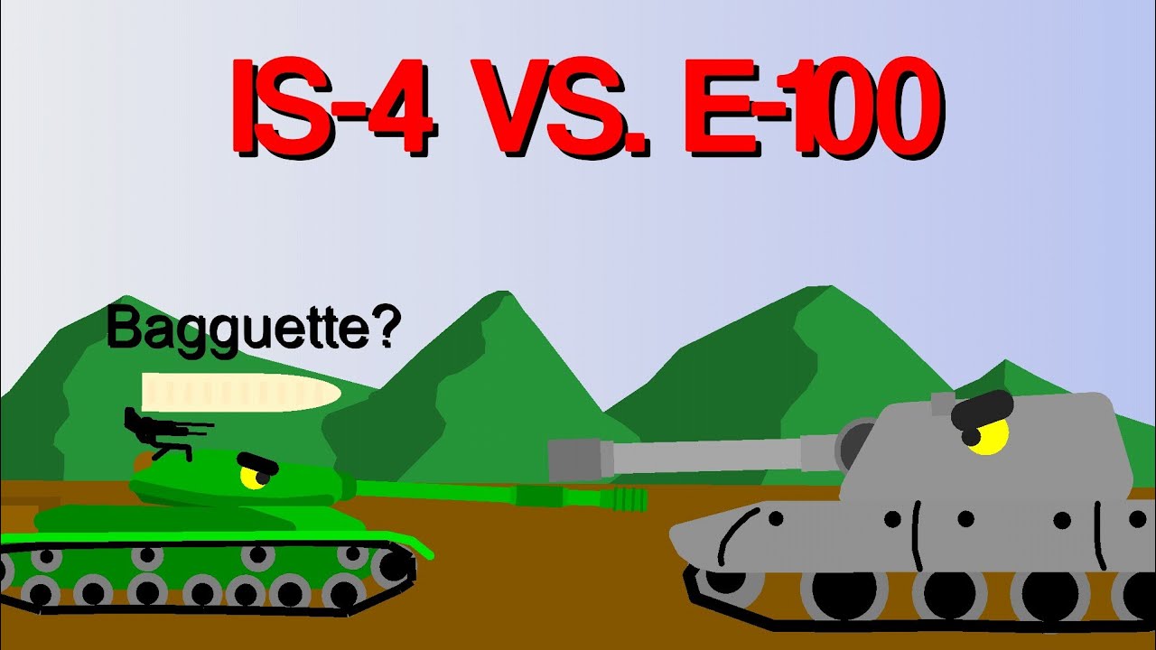 IS-4 Vs. E-100 - Cartoons About Tanks - YouTube