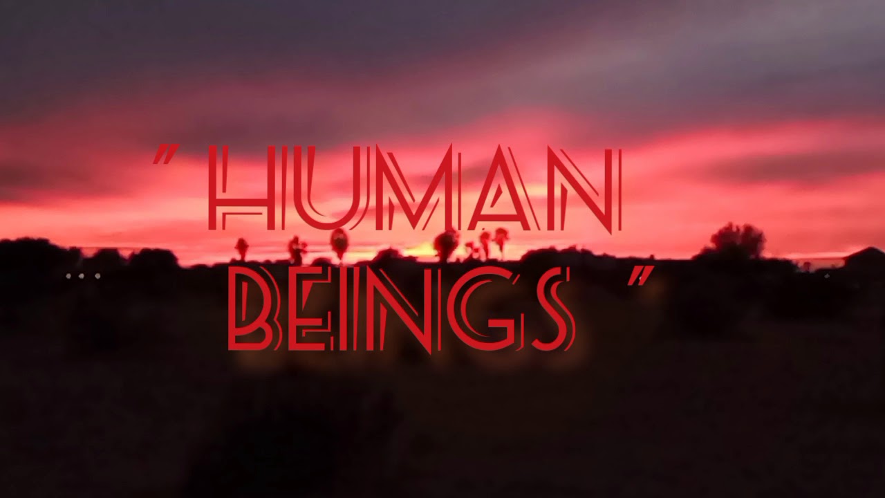 "Human Beings" by Ricky Amaya - YouTube