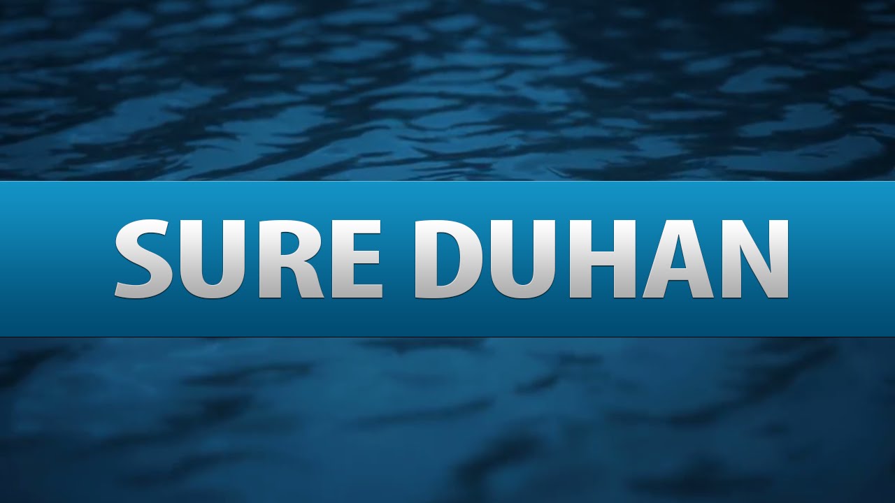 Sure DUHAN SURAH AD DUKHAN me Titra Shqip