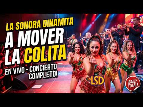 La Sonora Dinamita - A Mover La Colita (En Vivo) | ¡Sabor, Cumbia y Baile!