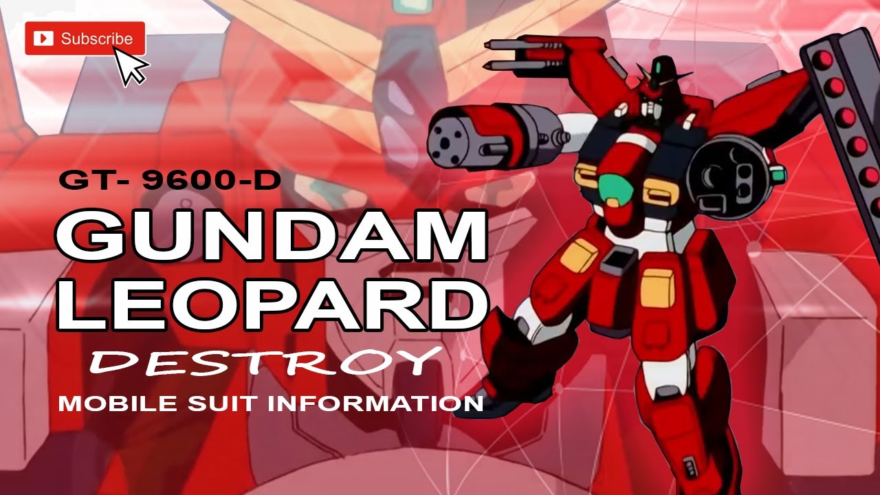 Gundam Leopard Destroy l GT-9600-D l Mobile Suit Explained - YouTube