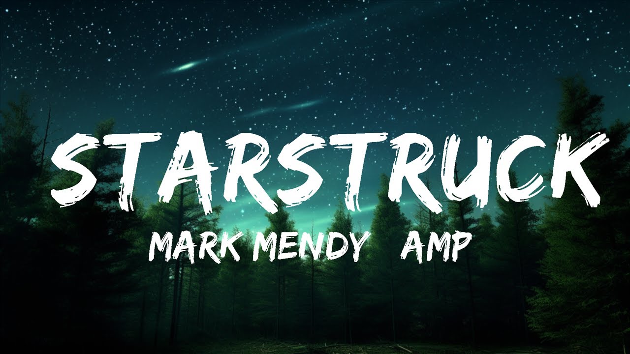 Mark Mendy & Hanno - Starstruck (Lyrics) ft. Séb Mont | Best Songs ...