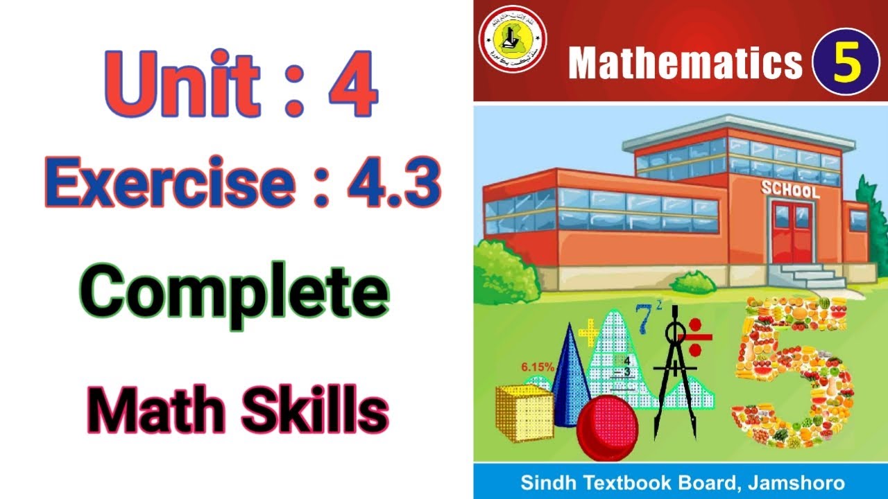 #Maths Class 5 | Unit 4 | Exercise 4.3 Complete | Sindh Textbook board ...