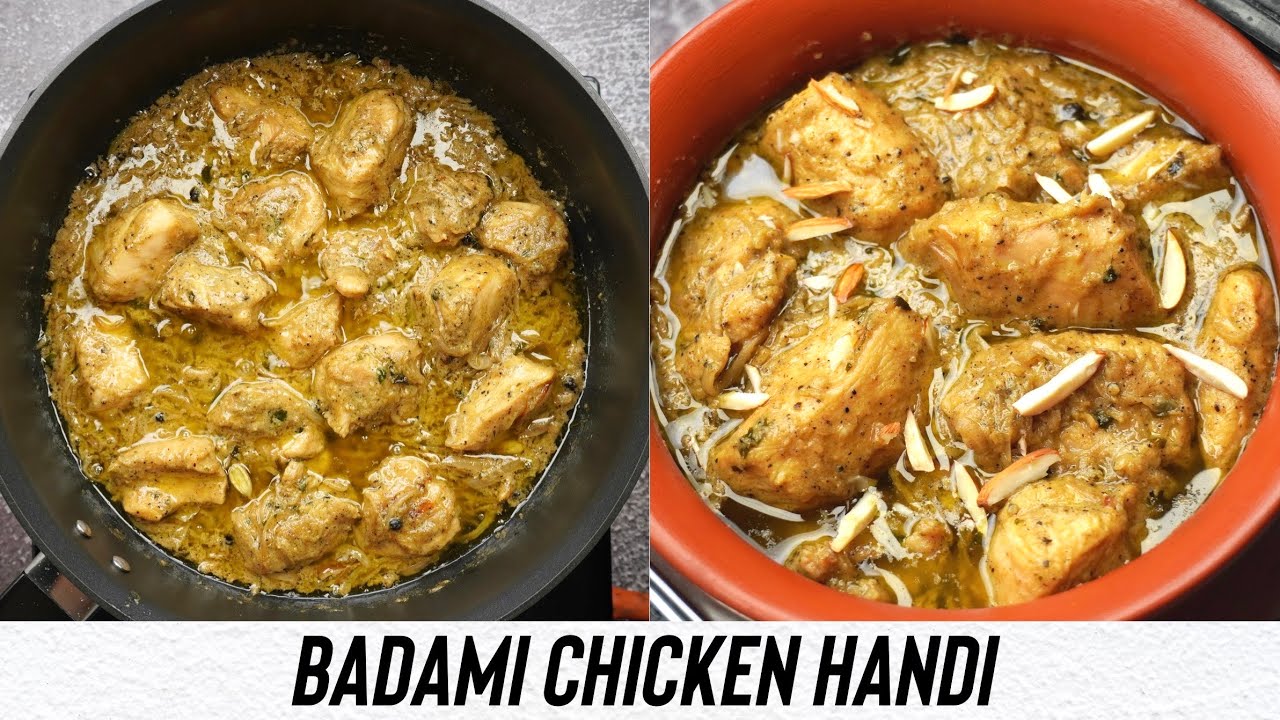 Badami Chicken Handi | Easiest & Delicious Chicken Handi Recipe - YouTube