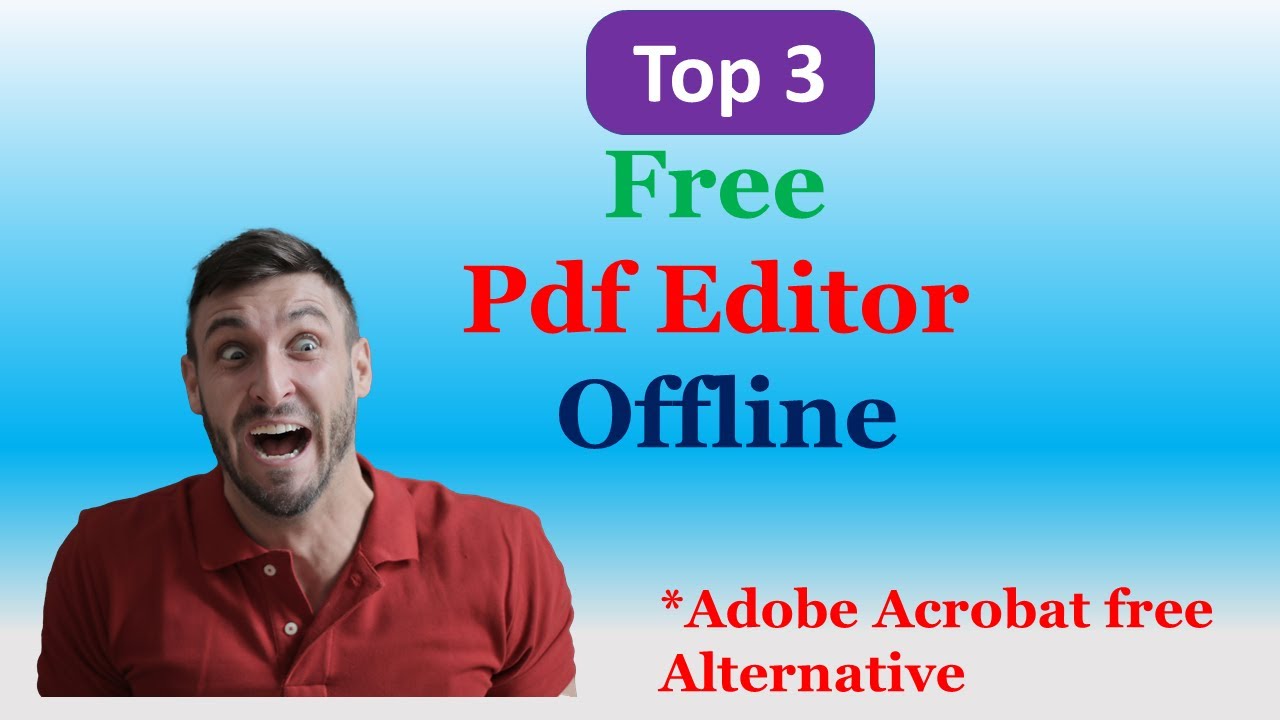 Top 3 Free Offline Pdf Editors - 2022 - YouTube