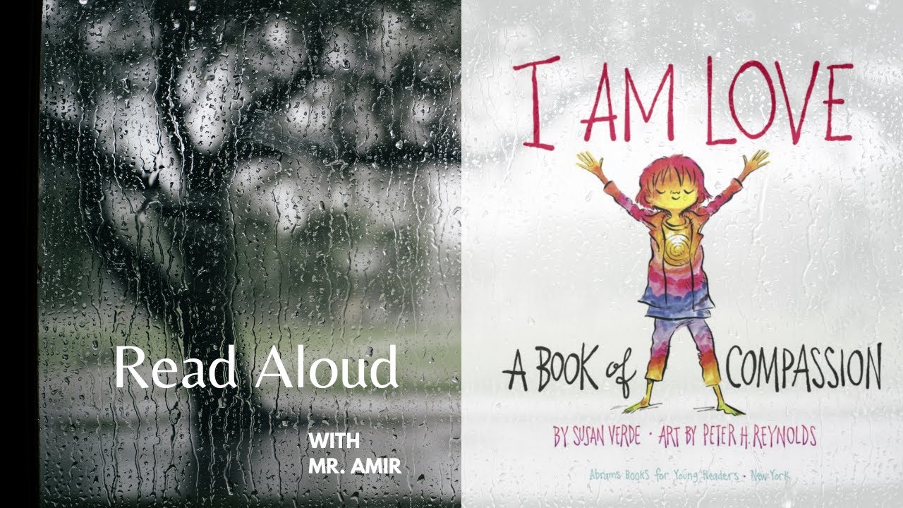 I AM LOVE - A Book of Compassion, by Susan Verde | Read Aloud Book ...