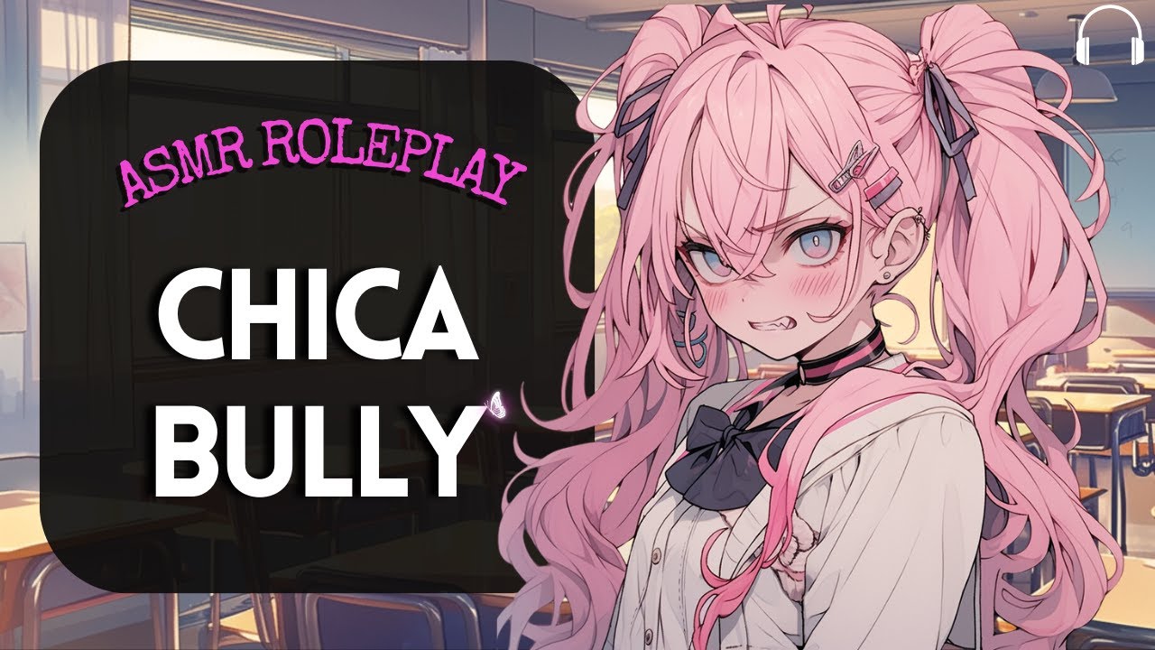 ️ Chica BULLY Te Seduce - ASMR ROLEPLAY 🟣 - YouTube