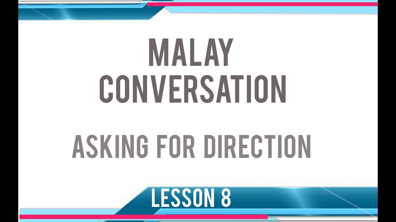 Malay Convesation, EASY MALAY #8: Asking for direction. - YouTube