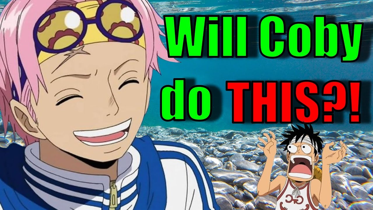 Is Coby about to Surprise us!? One piece theory - YouTube