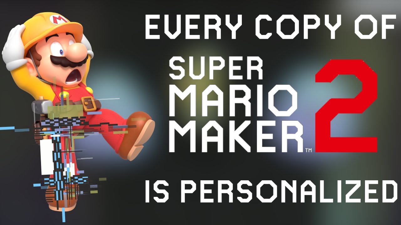 Every Copy Of Super Mario Maker 2 Is Personalized - YouTube