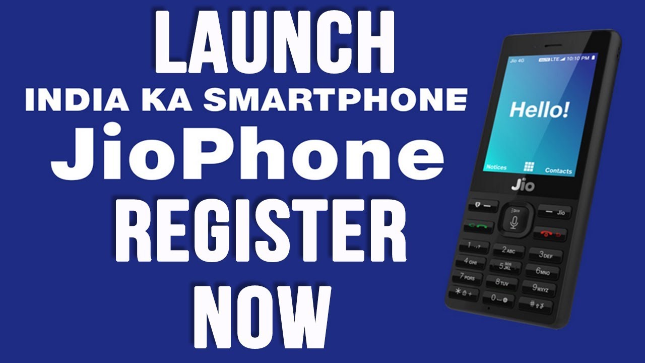 India ka Smartphone JIO Phone launch || Free Jio 4G Phone Register ...