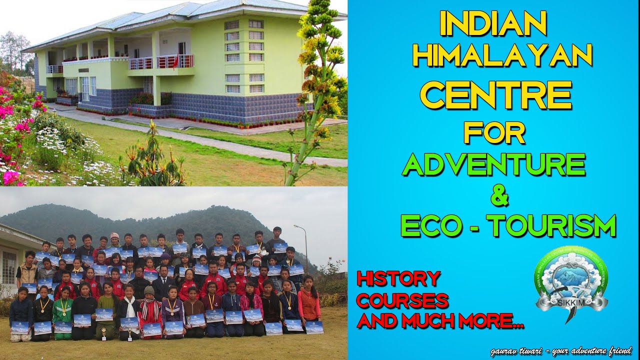 Indian Himalayan Centre for Adventure & Ecotourism (IHCAE) courses and ...