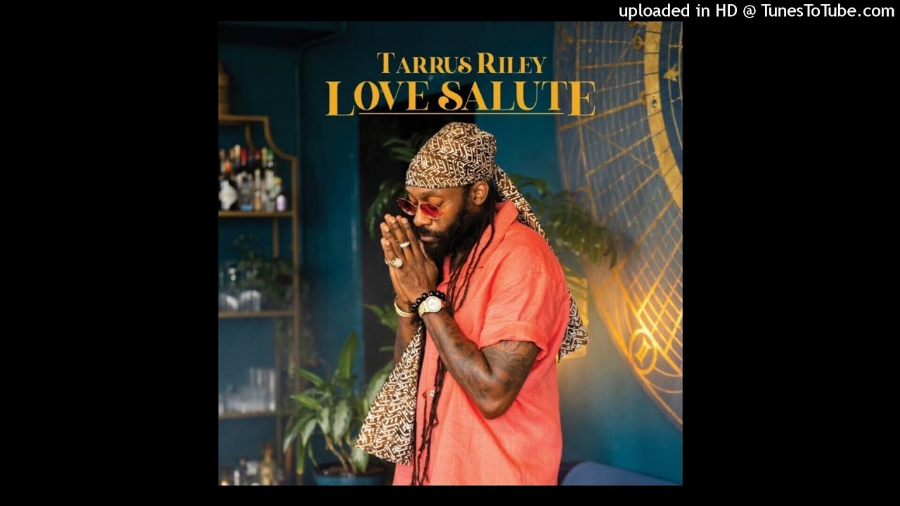 Tarrus Riley - Love Salute - YouTube
