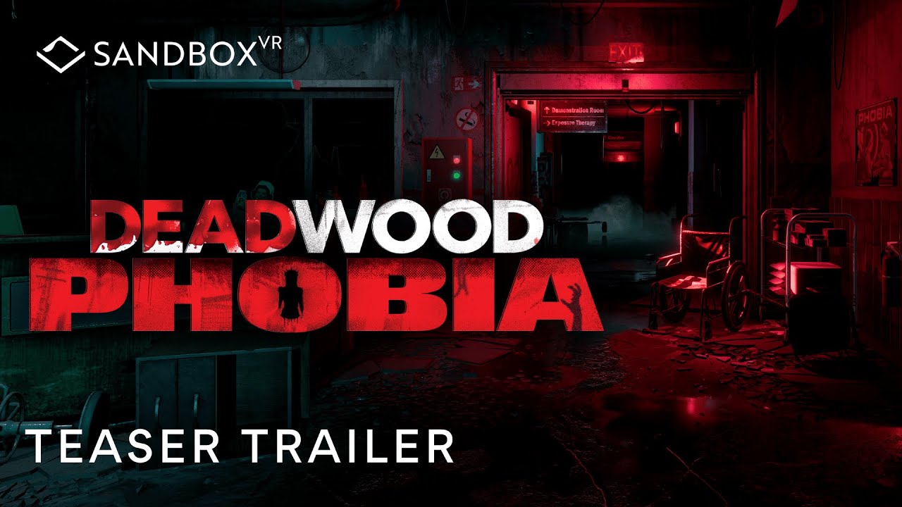 Deadwood PHOBIA - Teaser Trailer | Sandbox VR - YouTube