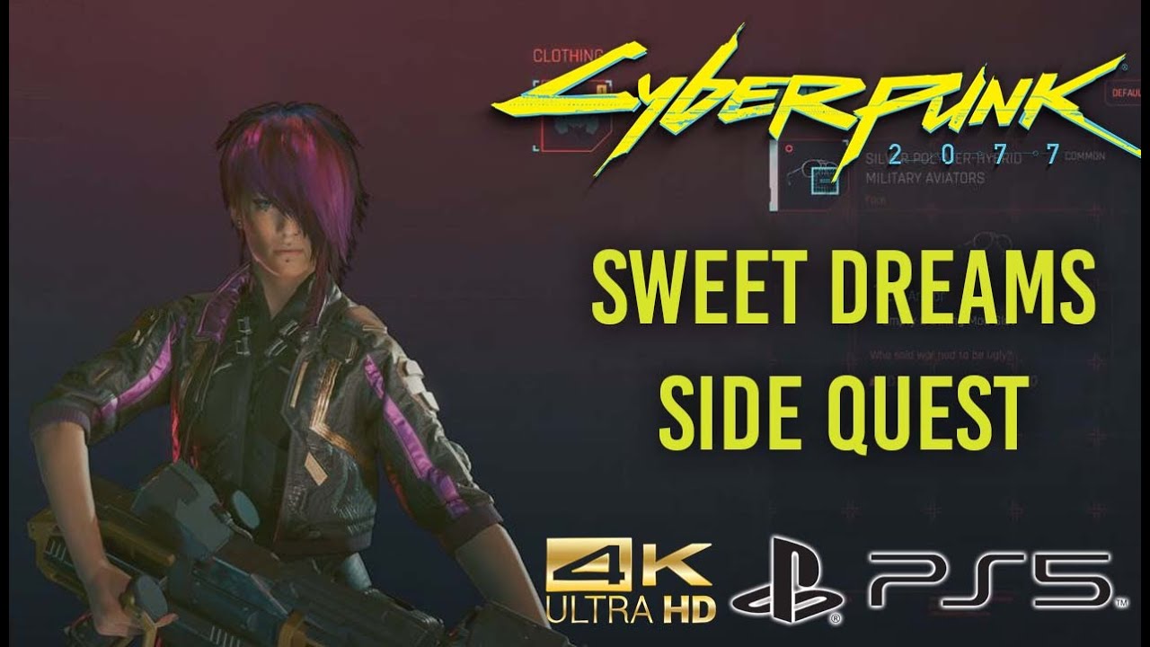 Cyberpunk 2077 - Sweet Dreams Side Quest 4K [UHD] - YouTube