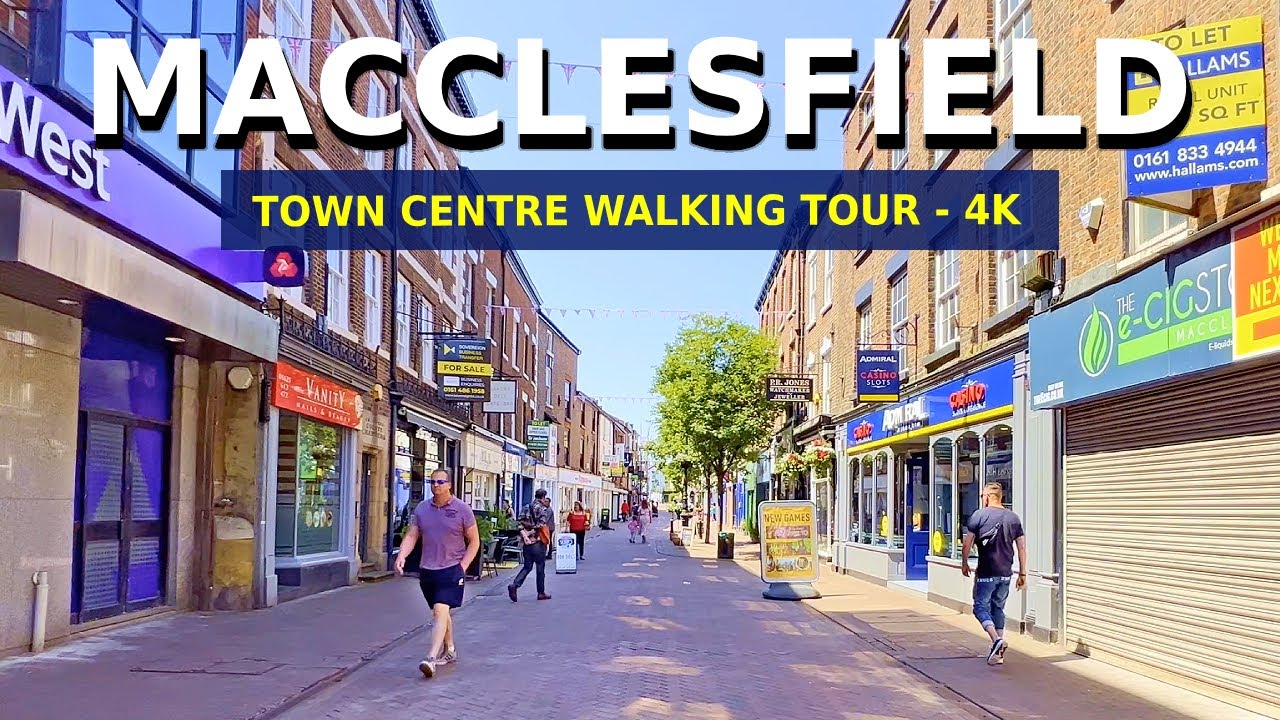Macclesfield 4K - Town Centre Walking Tour - YouTube