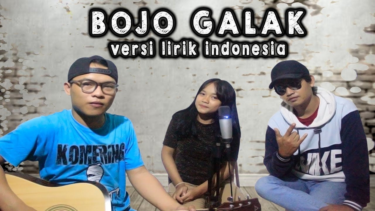 Bojo Galak Versi Terbaru Lirik Bahasa Indonesia Full Cover - YouTube