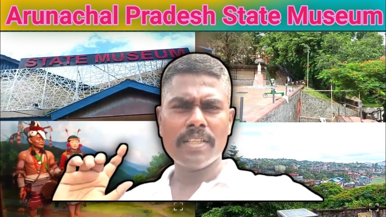 🏯Itanagar State Museum வாங்க பார்க்கலாம் I Life’s Lessons Tamil I - YouTube