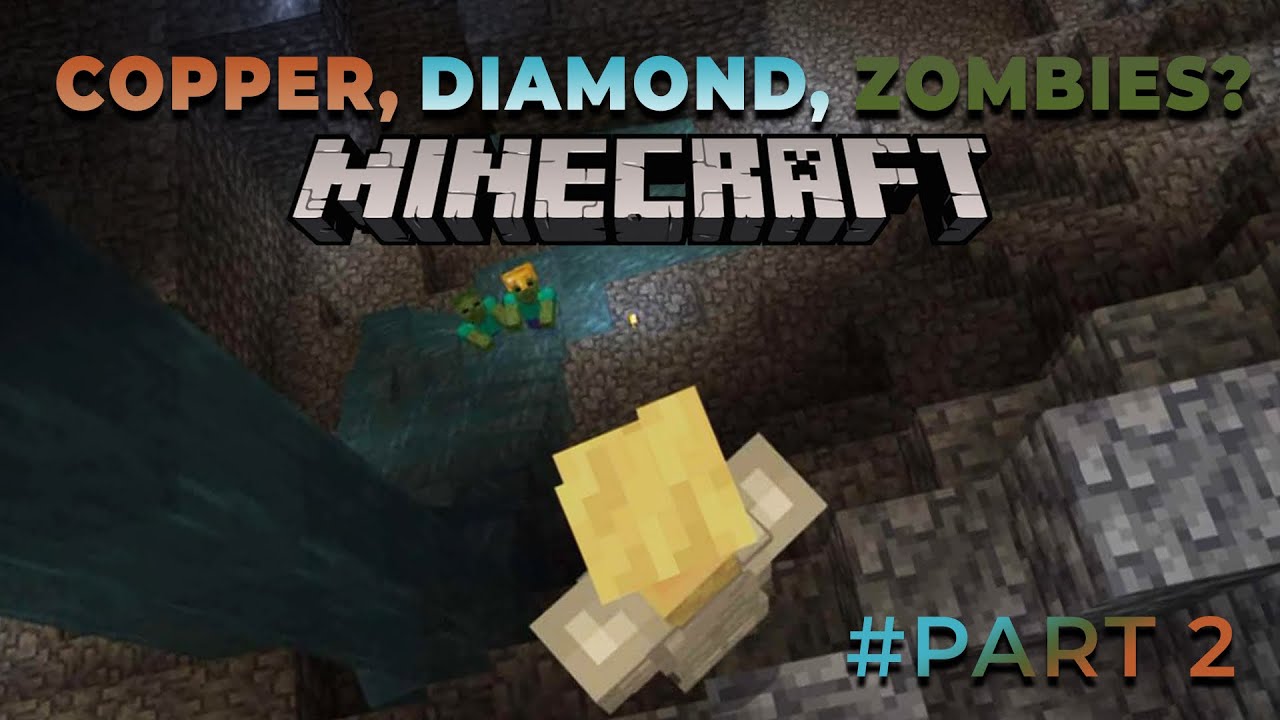 COPPER, DIAMOND, ZOMBIES? | Minecraft Bedrock Edition - Part 2 - YouTube