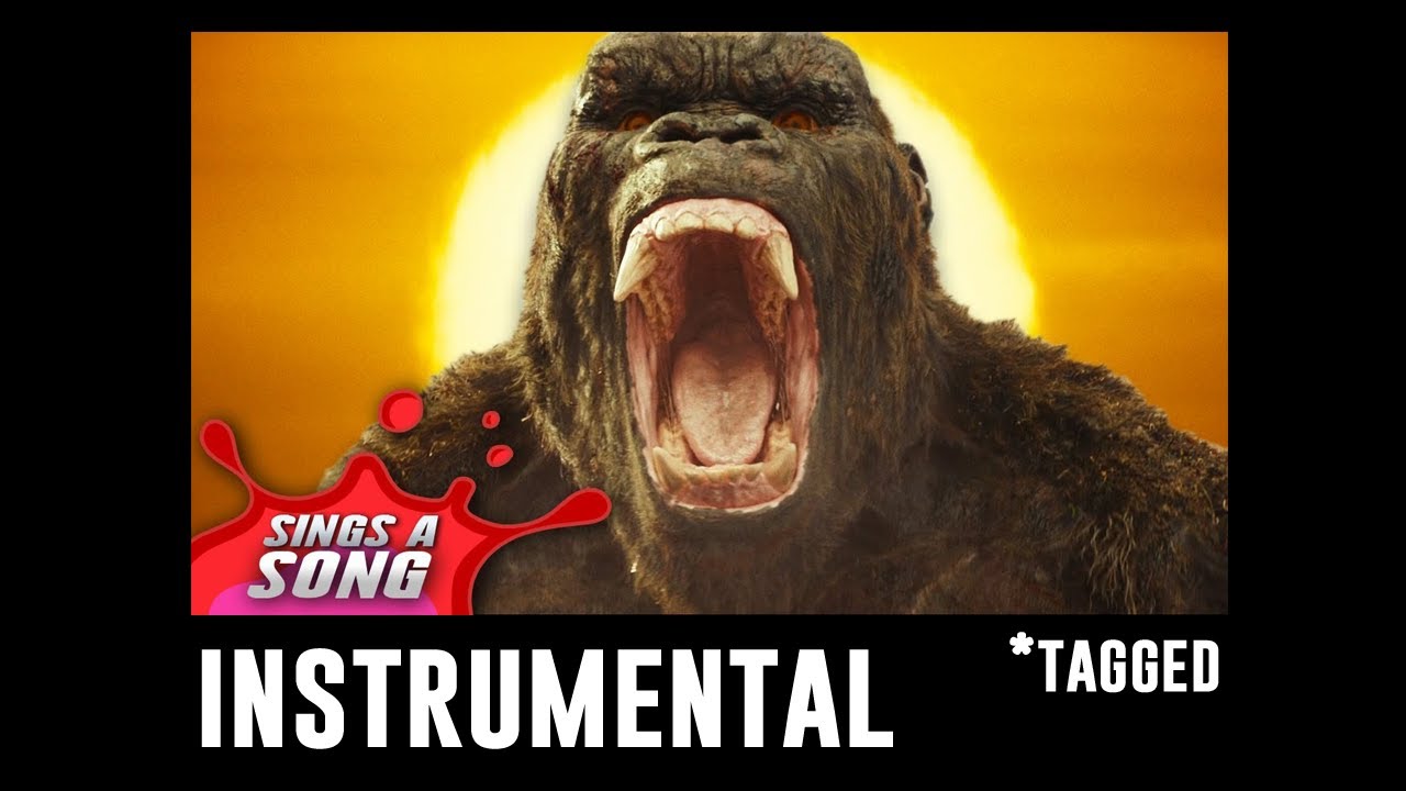 [INSTRUMENTAL] King Kong Sings A Song (Kong Skull Island Monster Parody ...