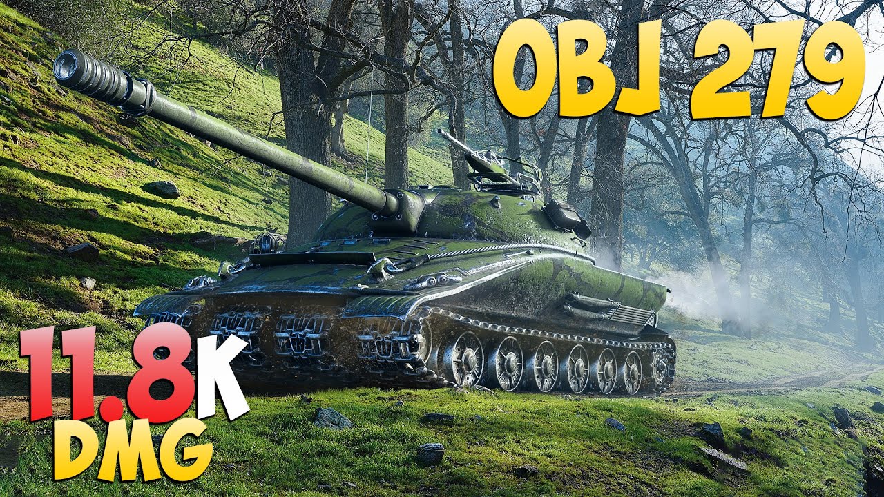 Obj 279 - 8 Kills 11.8K DMG - Too smooth! - World Of Tanks - YouTube