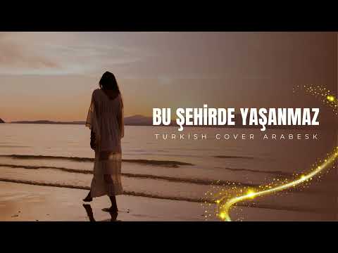 Bu Şehirde Yaşanmaz (Müslüm Gürses) Cover - Arabesk Cover LAB.