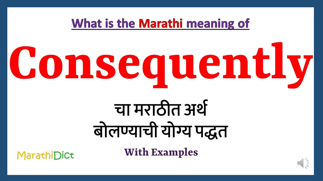 Consequently Meaning In Marathi Consequently consequently-meaning-in-marathi-consequently