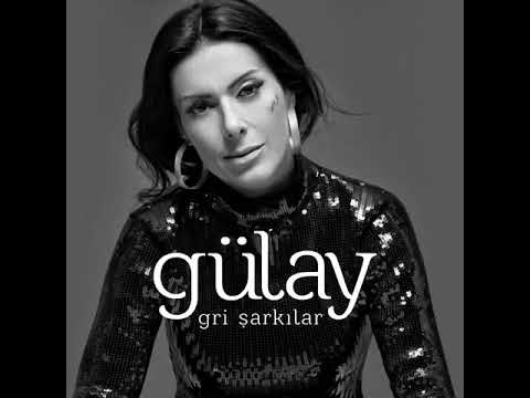 Gülay - Yanımda Kal (Gri Şarkılar)