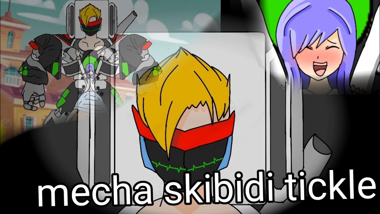 tickle Mecha skibidi 🤖 big robot (tickle animation) - YouTube