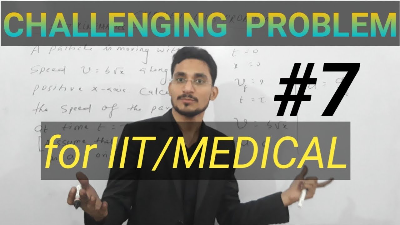 CHALLENGING PROBLEM #7 || KINEMATICS - YouTube