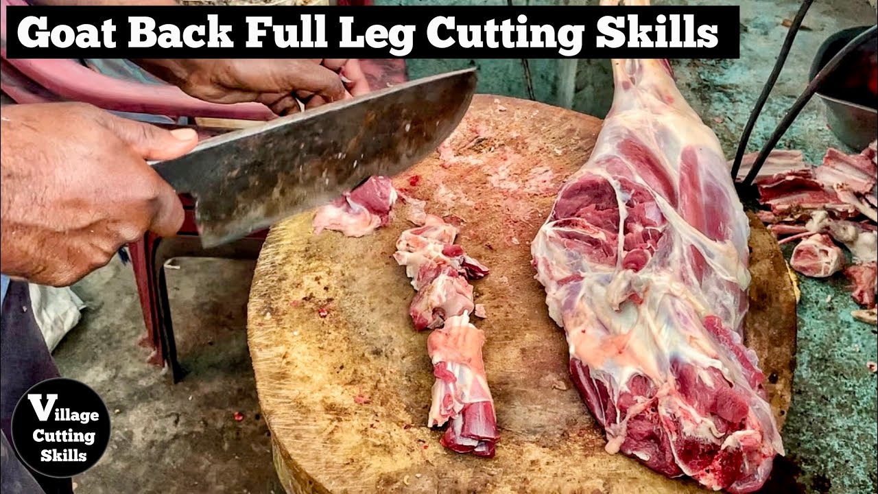 Best Goat Back Full Leg Cutting Skills | Cutting Skills ...