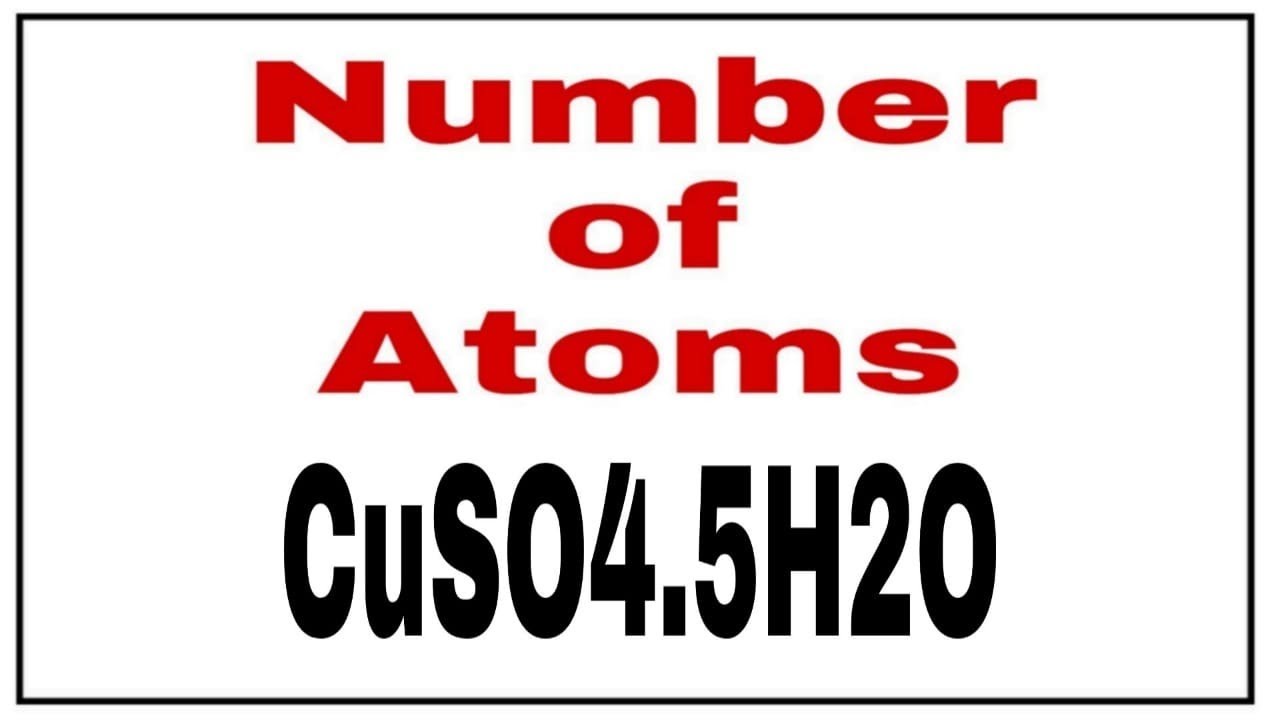 CuSO4.5H2O|how to find the number of atoms in CuSO4.5H2O|how to find ...